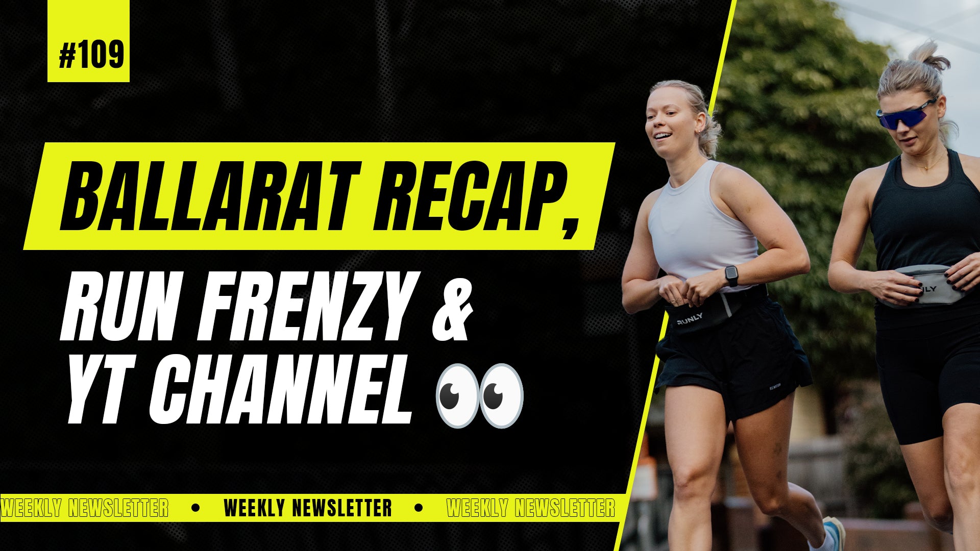 Ballarat recap, run frenzy & YT channel 👀– RUNLY