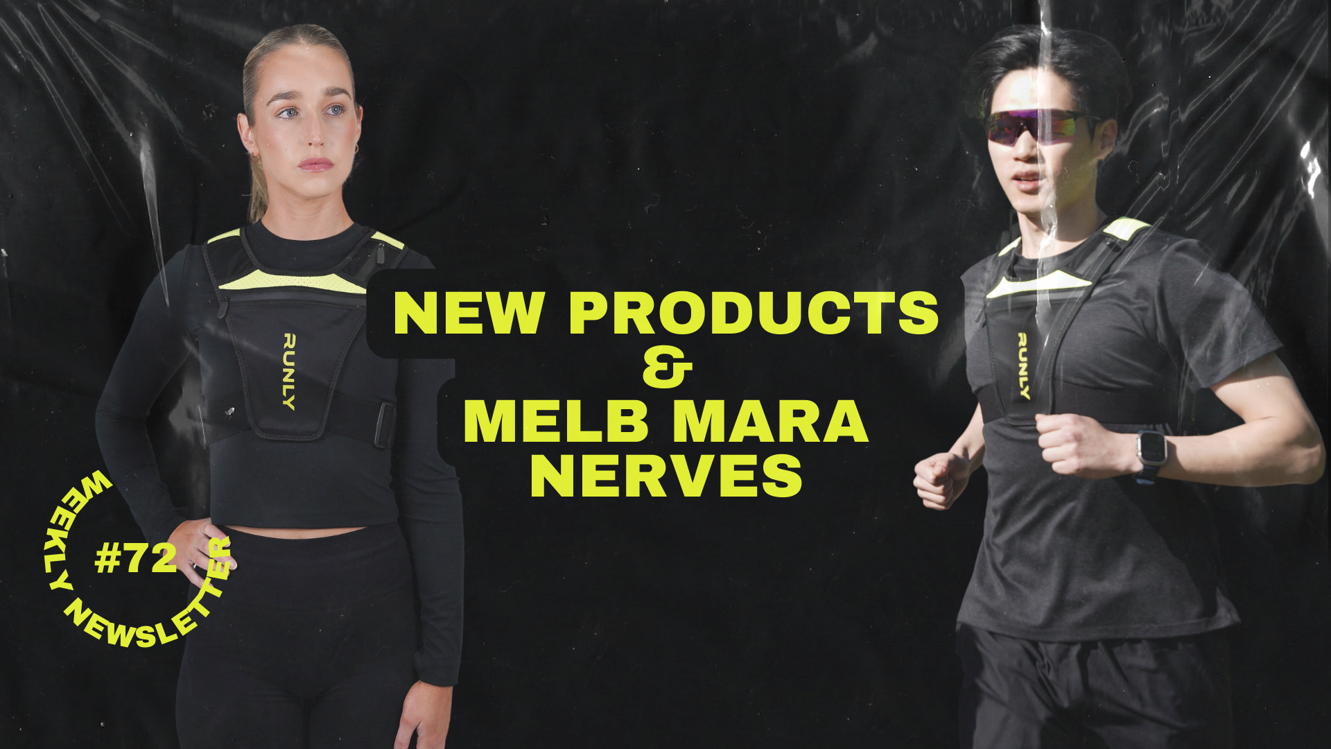 New Products & Melb Mara Nerves– RUNLY