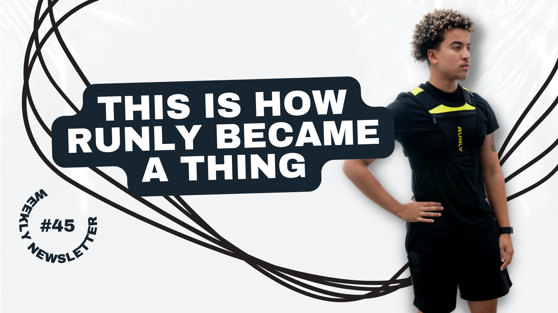 How Runly Was Started– RUNLY